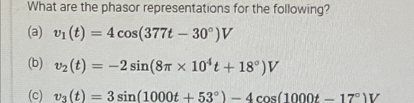 Solved What are the phasor representations for the | Chegg.com
