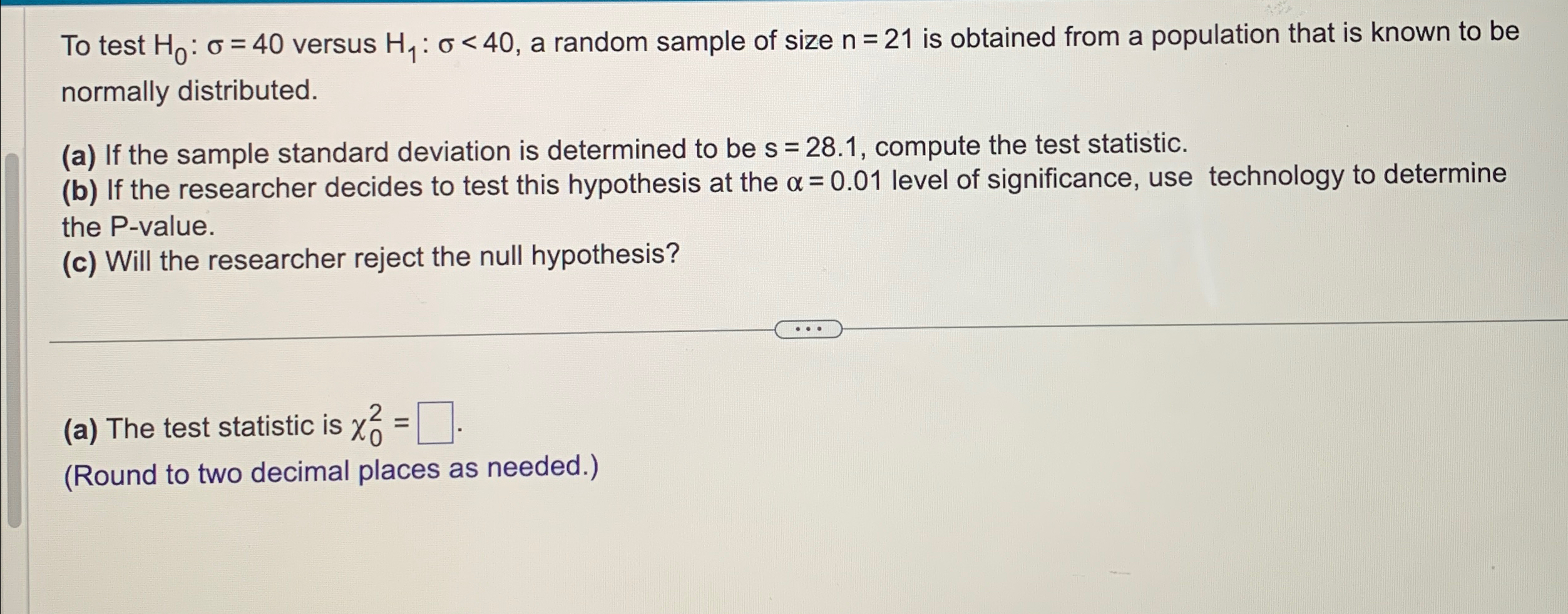 Solved To test H0:σ=40 ﻿versus H1:σ