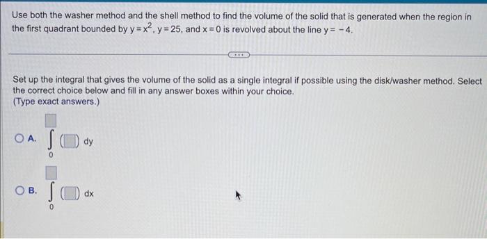 [Solved]: Use both the washer method and the shell method t