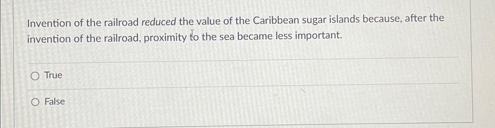 Solved Invention of the railroad reduced the value of the | Chegg.com