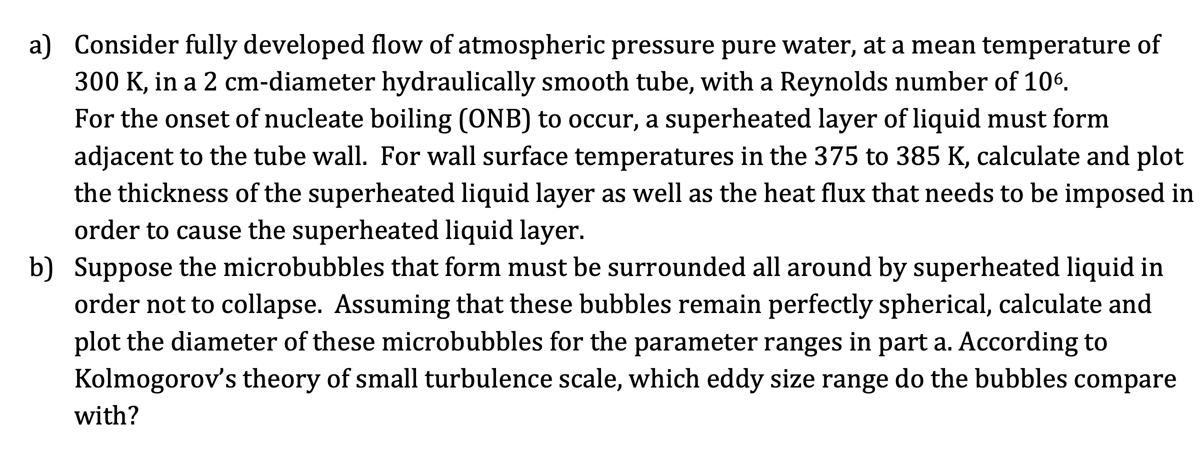 Solved Consider fully developed flow of atmospheric pressure | Chegg.com