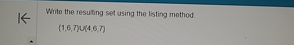Solved Write the resulting set using the listing | Chegg.com