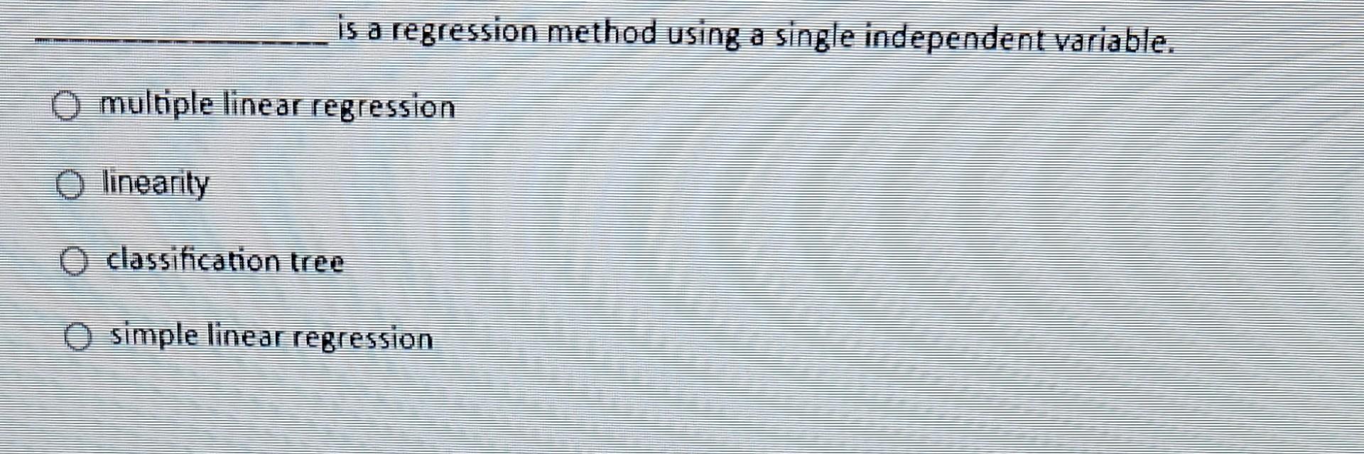 Solved A Good Model Will Use As Independent Variables As 