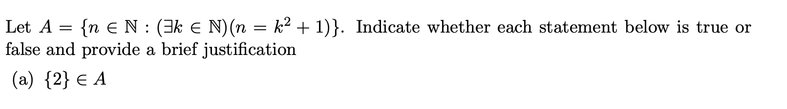 Solved Let A={ninN:(EEkinN)(n=k2+1)}. ﻿Indicate whether each | Chegg.com