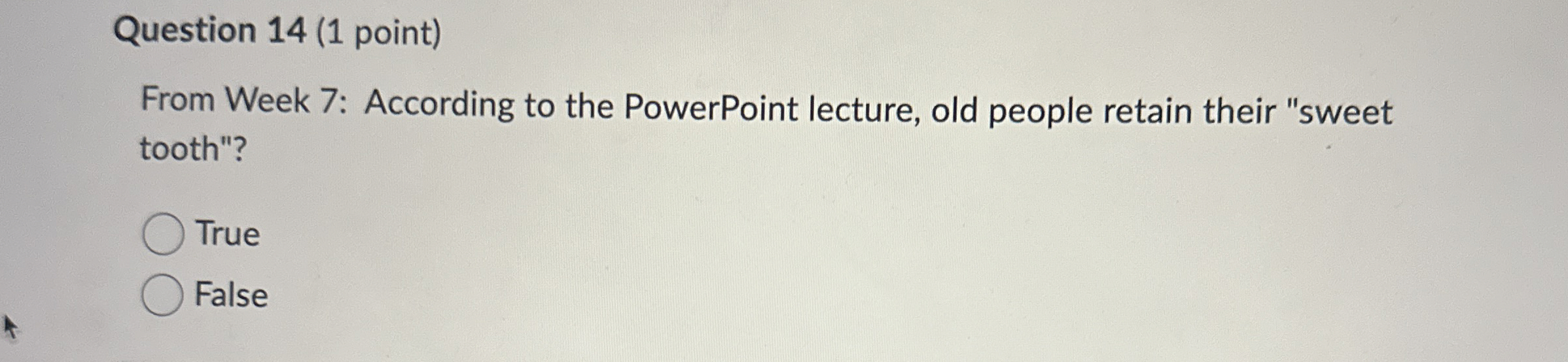 Solved Question 14 (1 ﻿point)From Week 7: According to the | Chegg.com