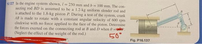 Solved 15.137 In the engine system shown, l=250 mm and b=100 | Chegg.com