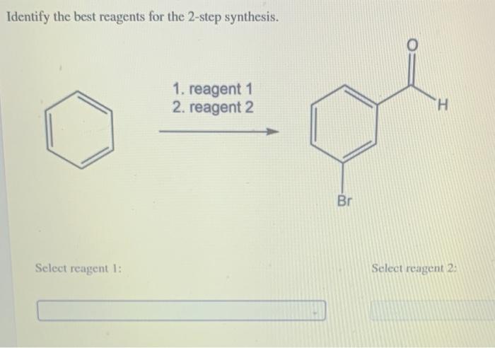Solved Identify the best reagents for the 2-step synthesis. | Chegg.com
