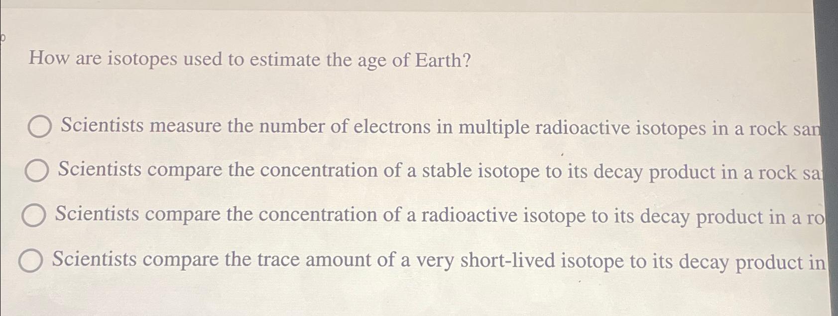 Solved How are isotopes used to estimate the age of | Chegg.com