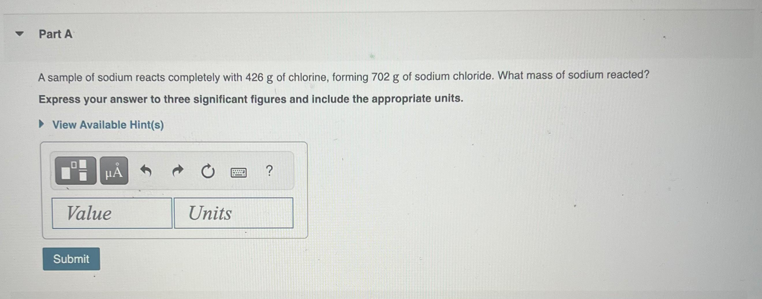 Solved Part AA sample of sodium reacts completely with 426g | Chegg.com