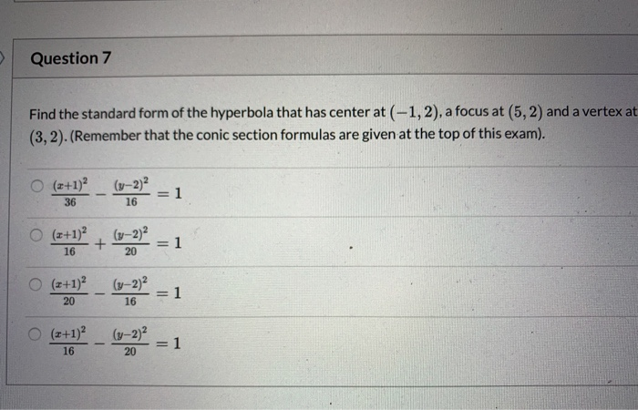 Solved Question 7 Find the standard form of the hyperbola | Chegg.com