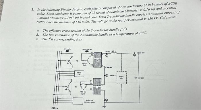 Solved 3. In the following Bipolar Project, each pole is | Chegg.com