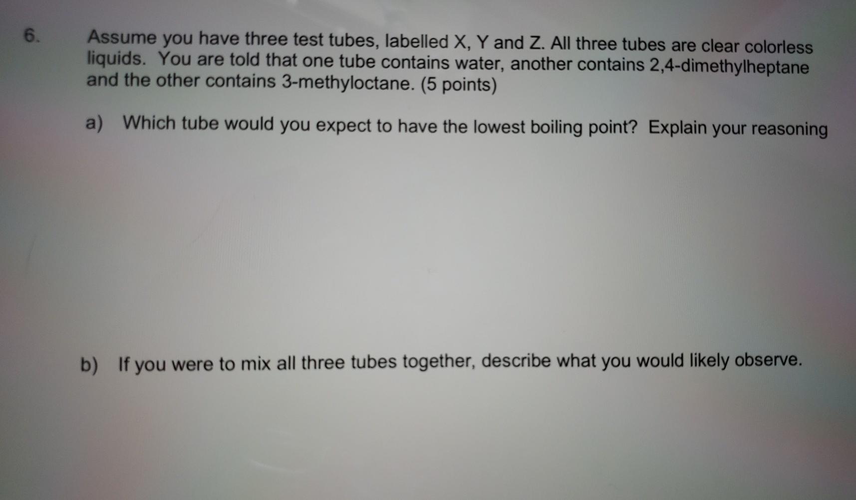 Solved 6. Assume you have three test tubes, labelled X, Y | Chegg.com
