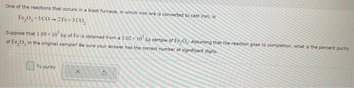 Solved One Of The Reactions That Occurs In A Blast Furnace