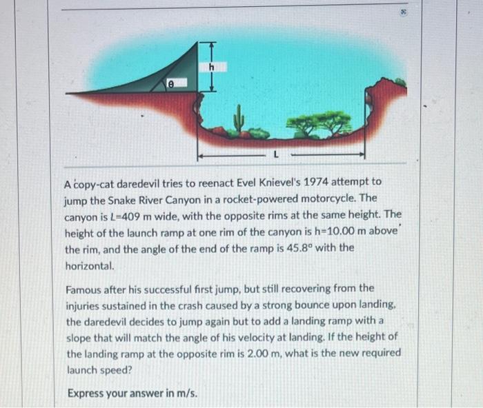 Solved A copy-cat daredevil tries to reenact Evel Knievel's | Chegg.com