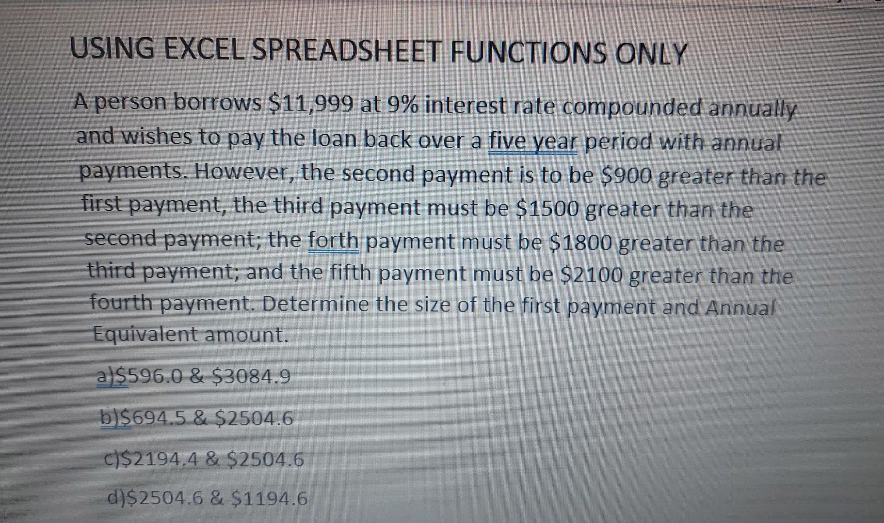 Solved USING EXCEL SPREADSHEET FUNCTIONS ONLY A person | Chegg.com
