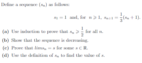 Solved Define a sequence (sn) ﻿as follows:s1=1 ﻿and, for | Chegg.com