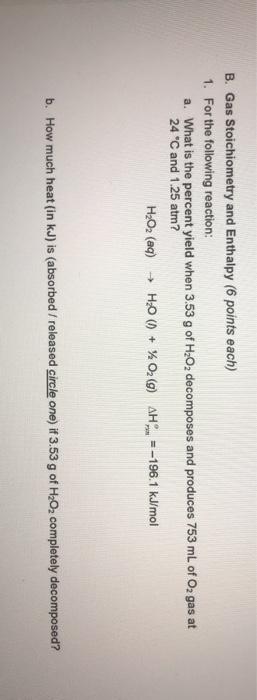 Solved B. Gas Stoichiometry and Enthalpy (6 points each) 1. | Chegg.com