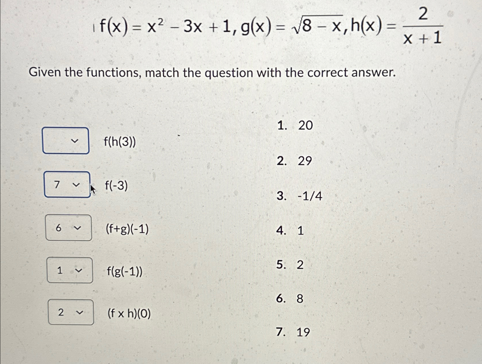 Solved f(x)=x2-3x+1,g(x)=8-x2,h(x)=2x+1Given the functions, | Chegg.com