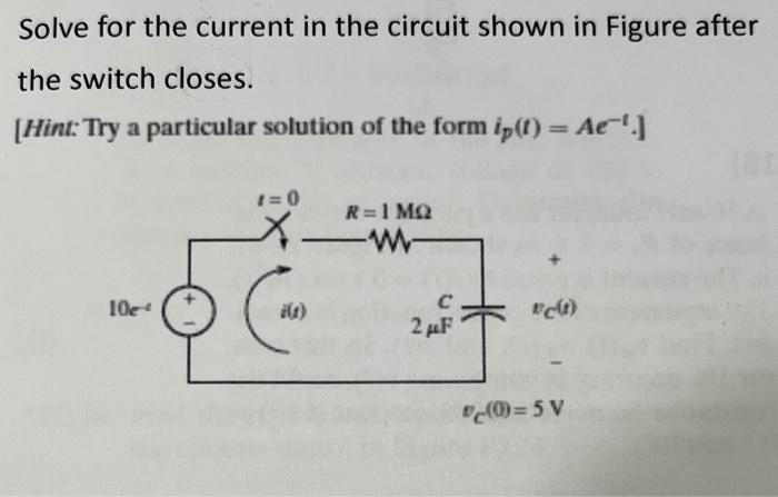 Solved Solve for the current in the circuit shown in Figure | Chegg.com