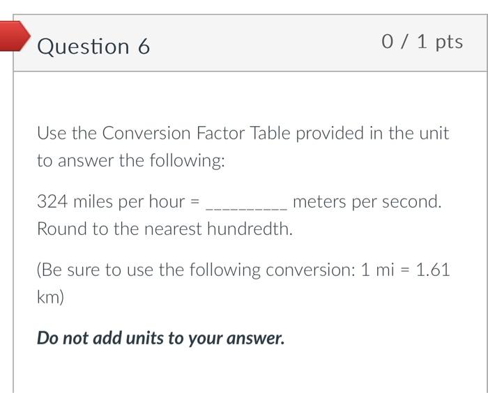 Use the Conversion Factor Table provided in the unit | Chegg.com