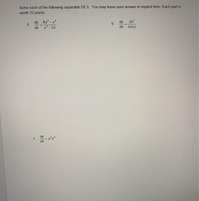 Solved Solve Each Of The Following Separable Des You May
