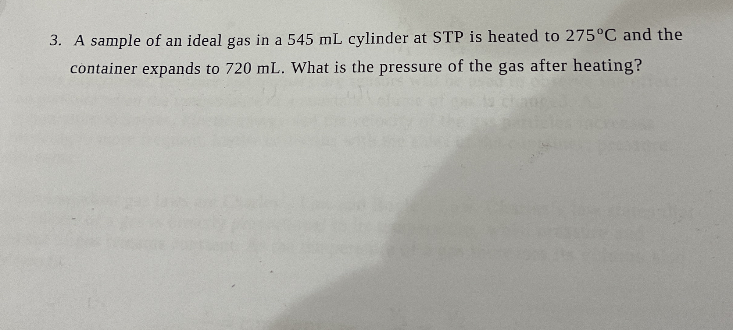 Solved A sample of an ideal gas in a 545 ﻿mL cylinder at STP | Chegg.com