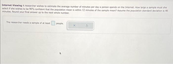 Solved Internet Viewing A researcher wishes to estimate the | Chegg.com