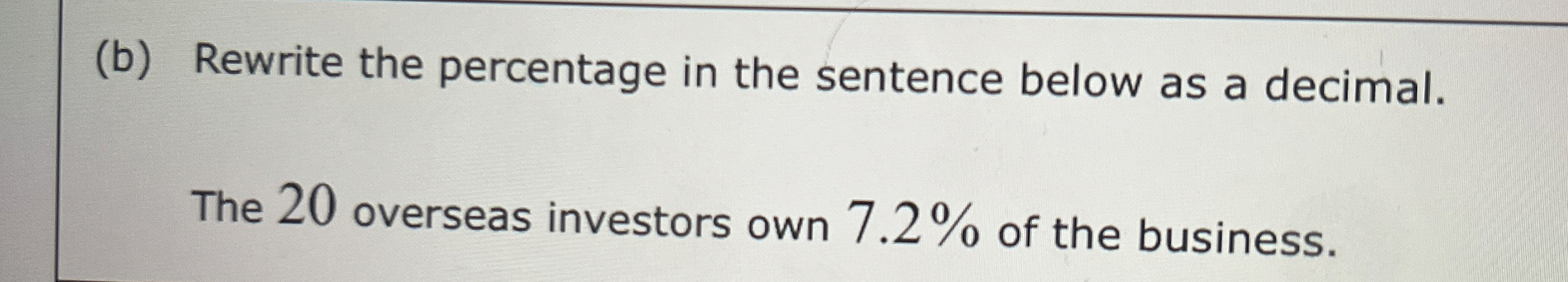 Solved (b) ﻿Rewrite the percentage in the sentence below as | Chegg.com