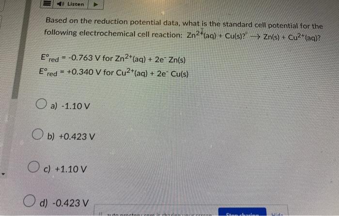 Solved Based on the reduction potential data, what is the | Chegg.com