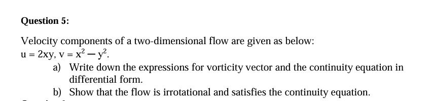 Solved Question 5:Velocity components of a two-dimensional | Chegg.com