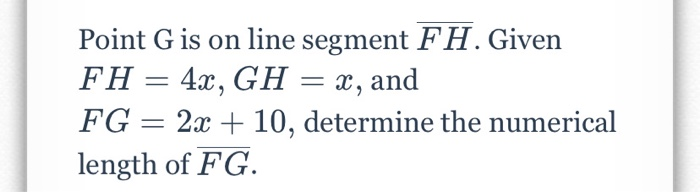 Solved Point G Is On Line Segment Fh Given Fh 4x Gh X