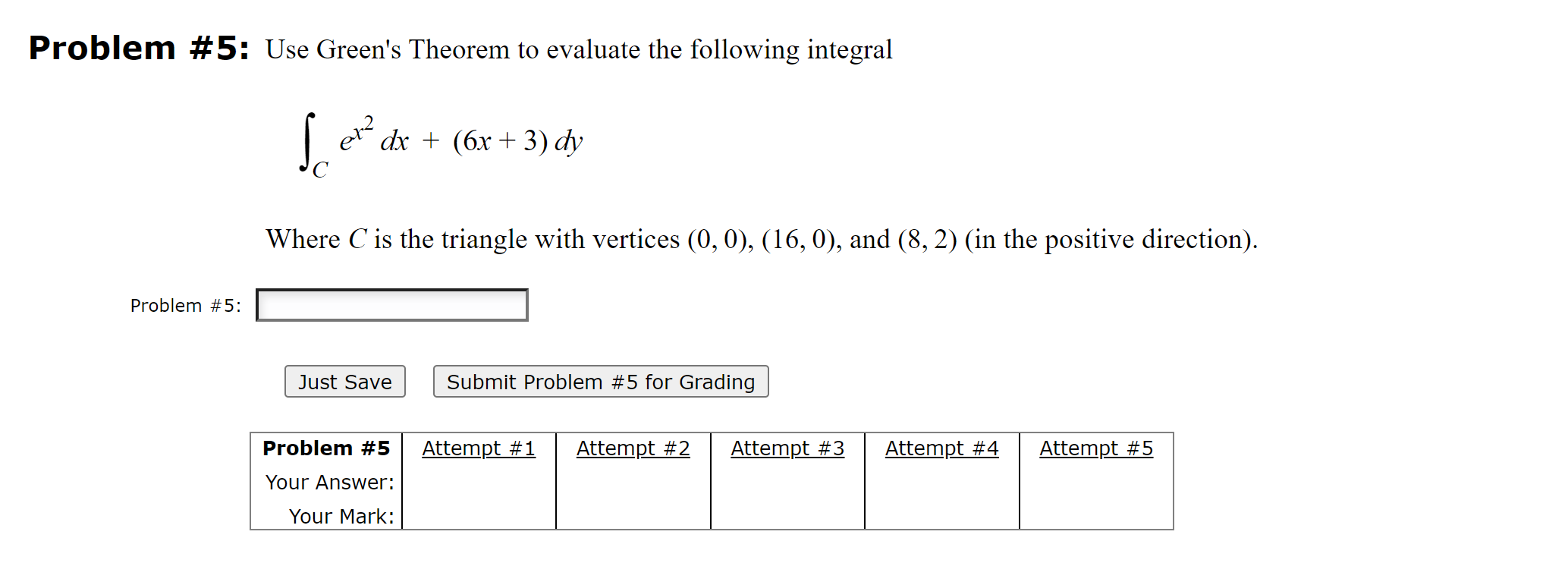 Solved Problem #5: Use Green's Theorem to evaluate the | Chegg.com