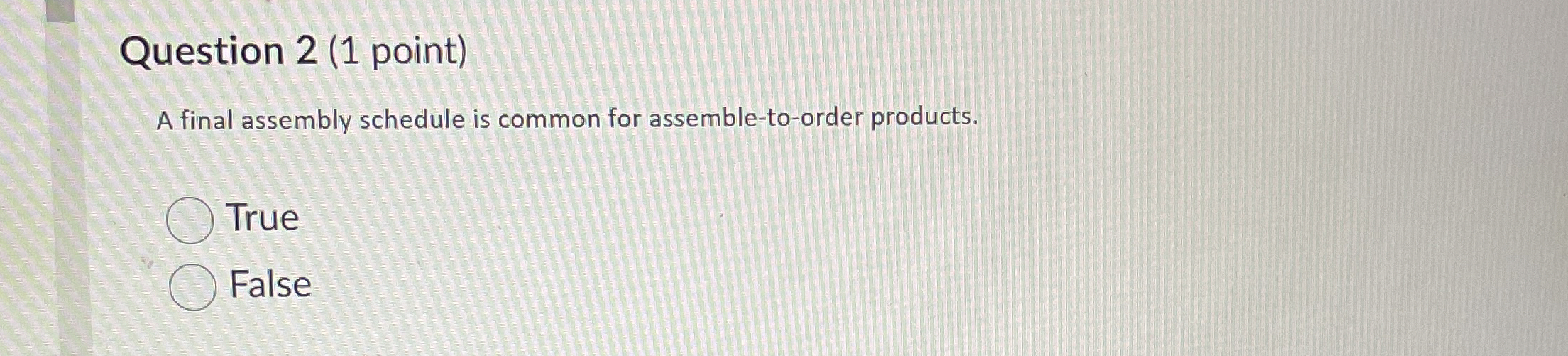 Solved Question 2 (1 ﻿point)A final assembly schedule is | Chegg.com