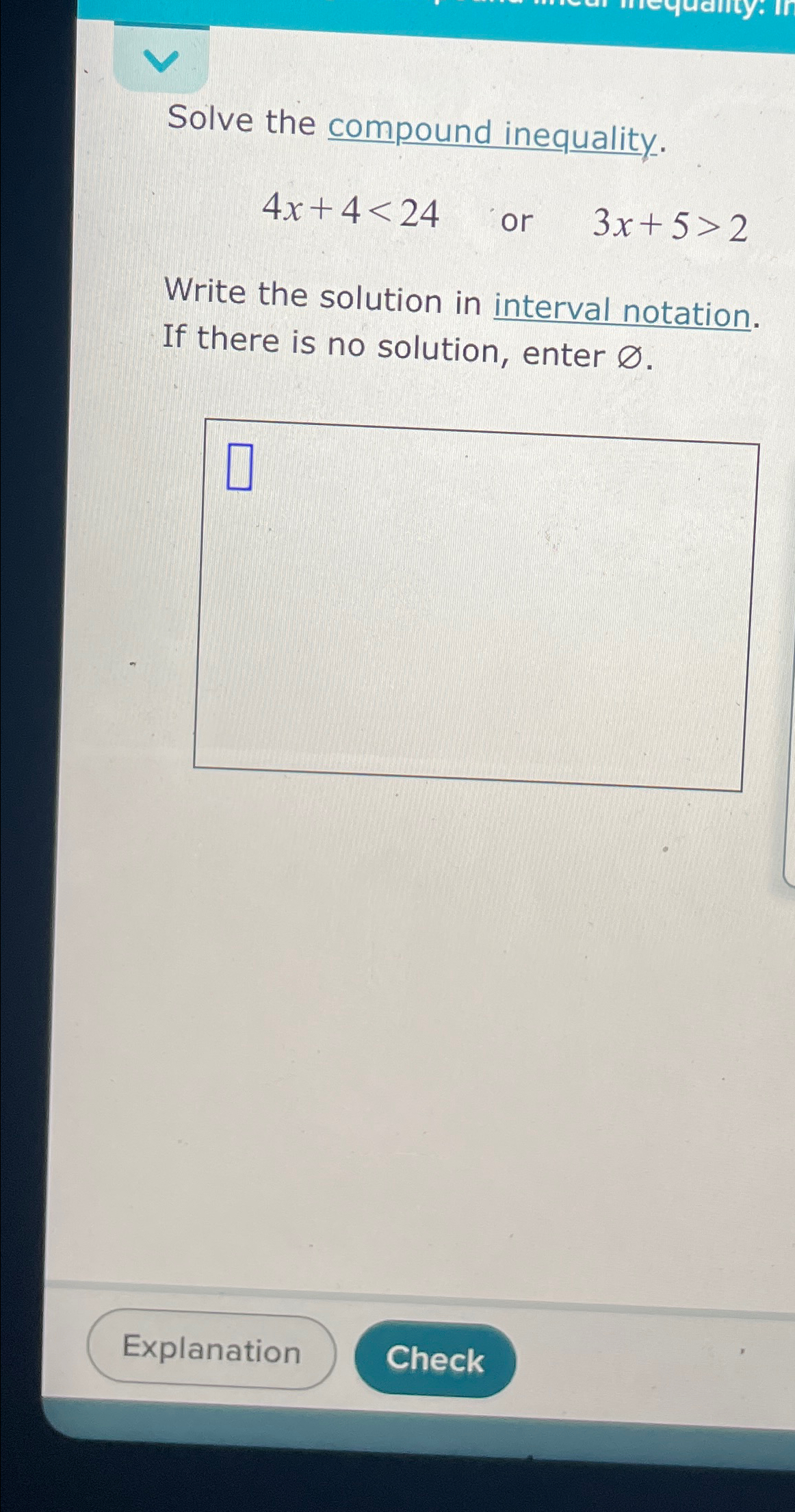 Solved Solve the compound inequality.4x+4 2Write | Chegg.com