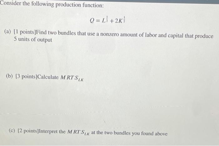 Solved Consider the following production function: | Chegg.com