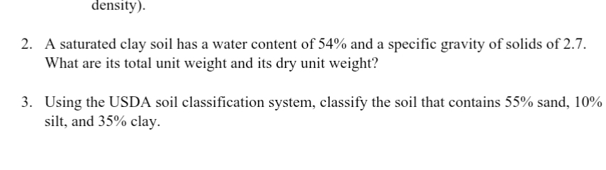 Solved density).2. ﻿A saturated clay soil has a water | Chegg.com