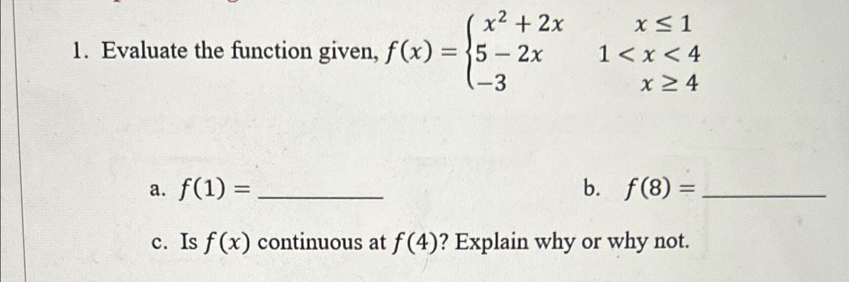Solved Evaluate the function given, | Chegg.com