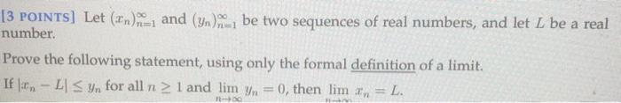 Solved [3 POINTS] Let (xn)n=1∞ and (yn)n=1∞ be two sequences | Chegg.com
