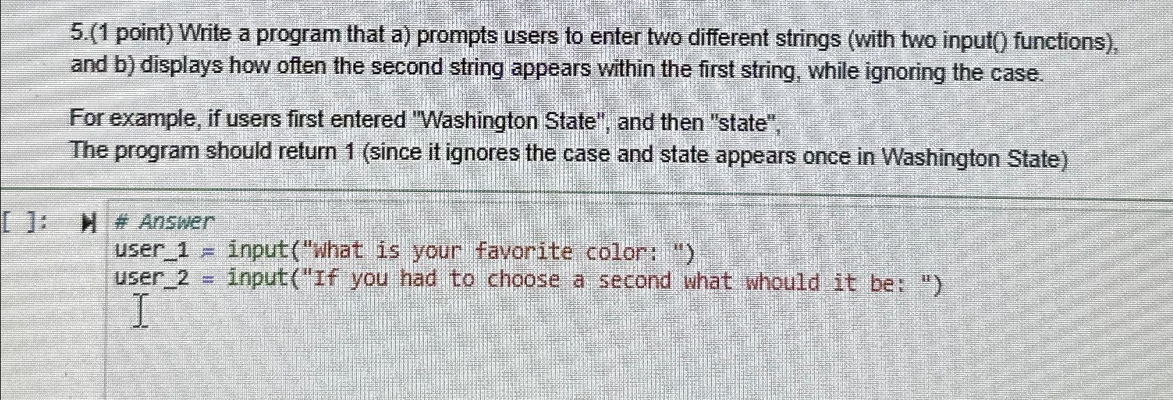 Solved 5.(1 ﻿point) ﻿Write a program that a) ﻿prompts users | Chegg.com