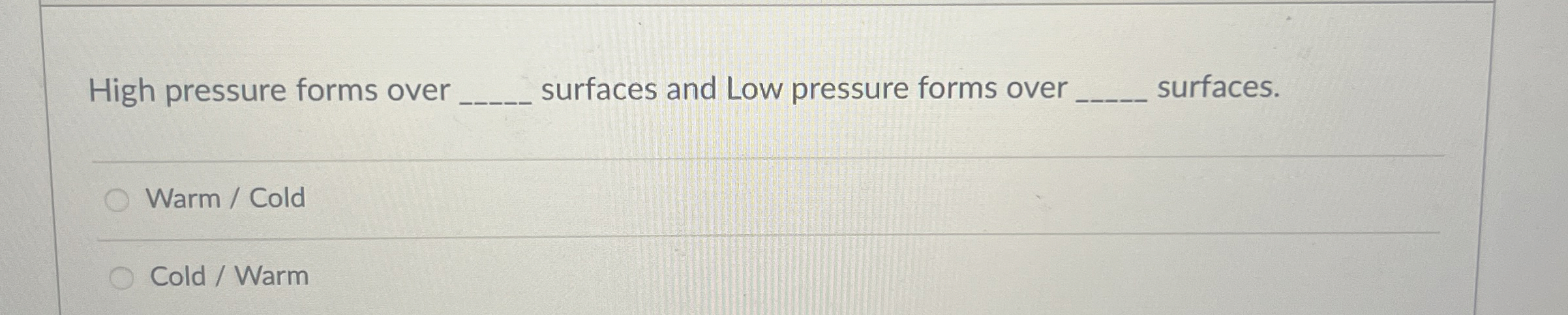 Solved High pressure forms over ﻿surfaces and Low pressure | Chegg.com