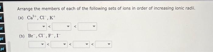 Solved Arrange the members of each of the following sets of | Chegg.com