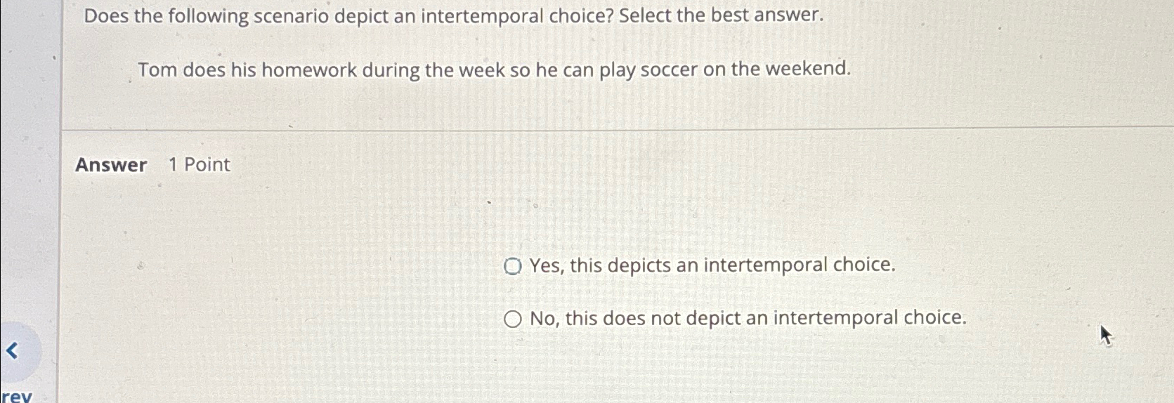 Solved Does the following scenario depict an intertemporal | Chegg.com