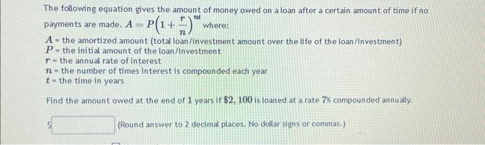Solved The following equation gives the amount of money owed | Chegg.com