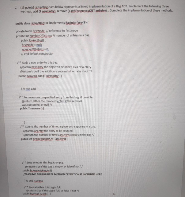 Solved 2. (15 points) LinkedBag class below represents a | Chegg.com