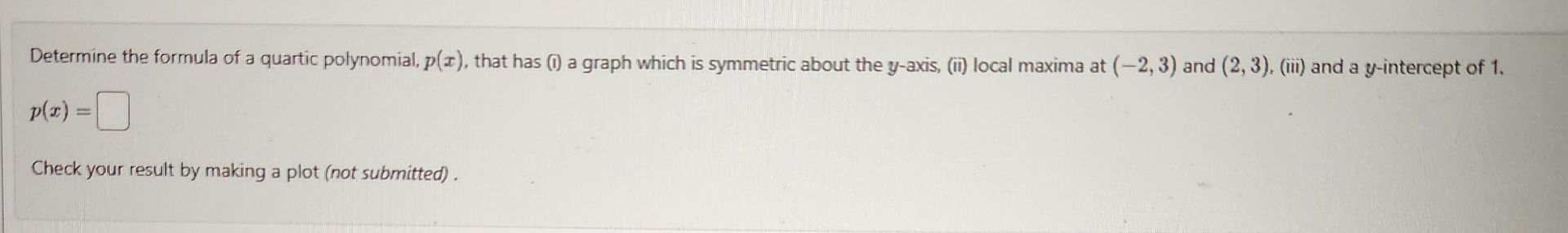 Solved Determine the formula of a quartic polynomial, p(x), | Chegg.com