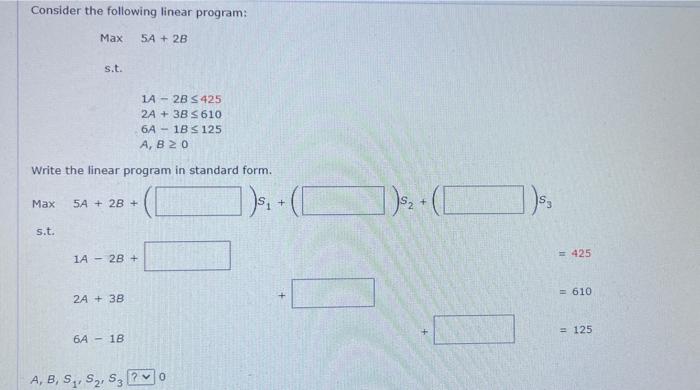 Solved Consider the following linear program: Max 54 + 28 | Chegg.com