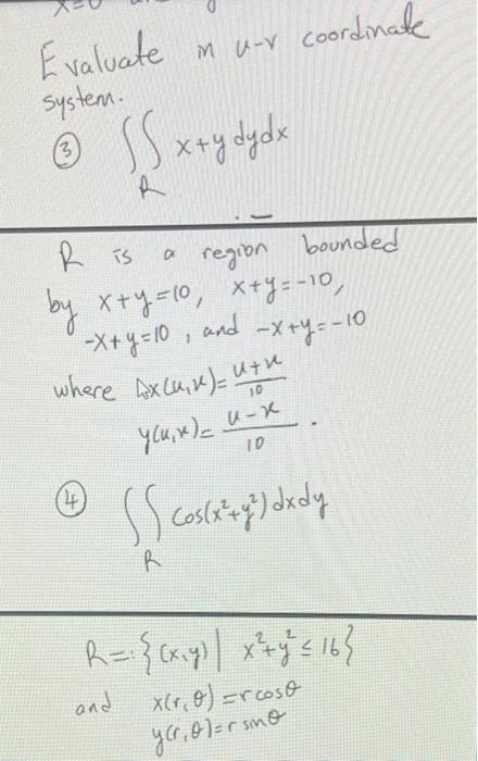 Solved Evaluate in u−v coordinate system. (3) ∬2x+ydydx R is | Chegg.com