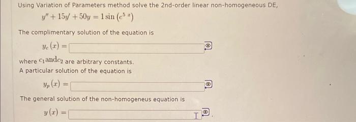 Solved Using Variation of Parameters method solve the 2 | Chegg.com