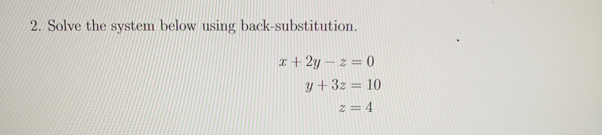 Solved Solve the system below using | Chegg.com