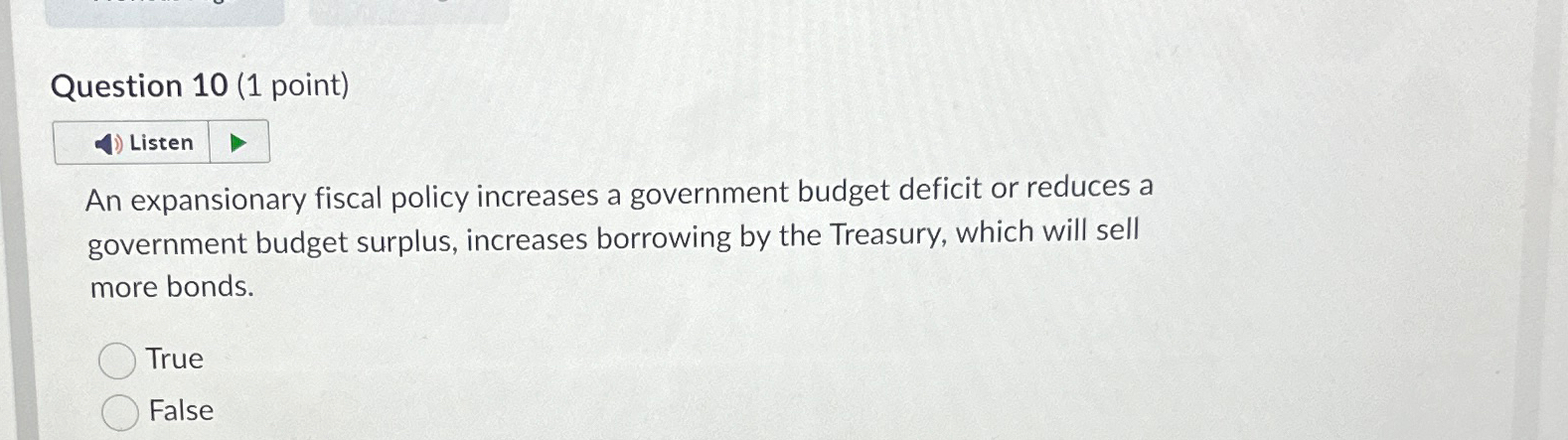 Solved Question 10 (1 ﻿point)An expansionary fiscal policy | Chegg.com